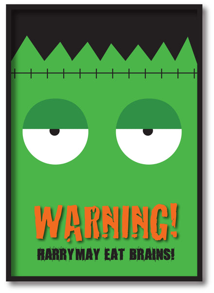 Frankenstein Themed Halloween Warning May Eat Brains Personalised Prin ...